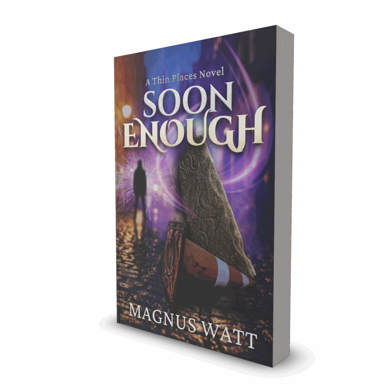 Magnus Watt - Author - Soon Enough - Scottish Urban Fantasy